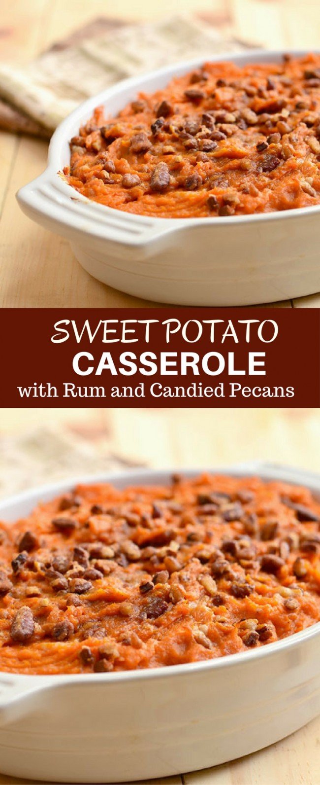 Sweet Potato Casserole with Rum and Candied Pecans - Onion Rings & Things